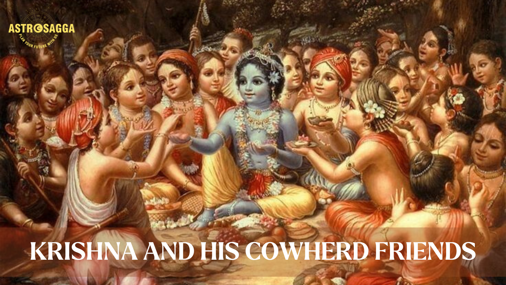 The Tale of Krishna and His Cowherd Friends