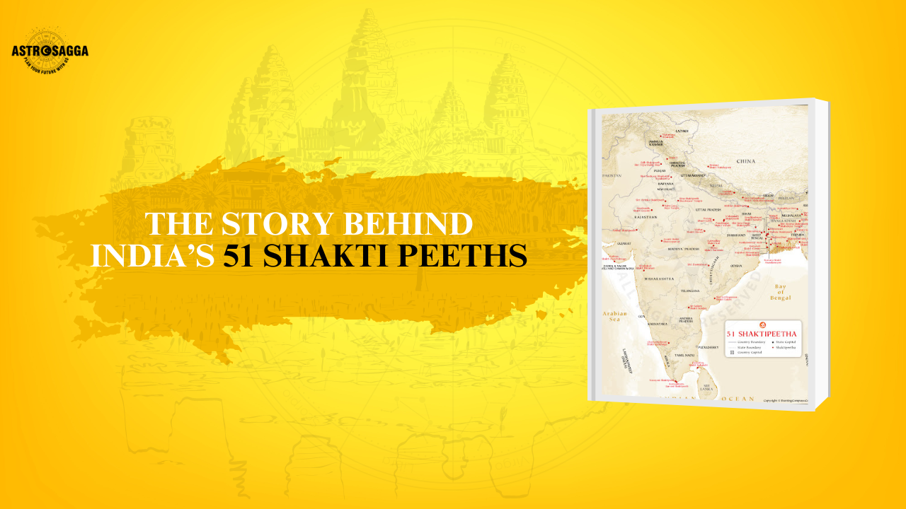 The Story Behind India’s 51 Shakti Peeths