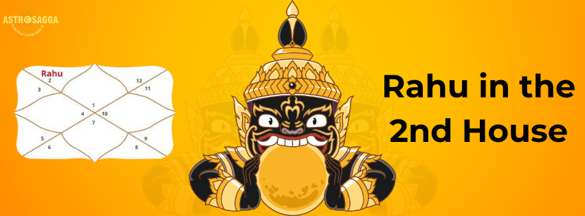 What Does Rahu in 2nd House Mean?